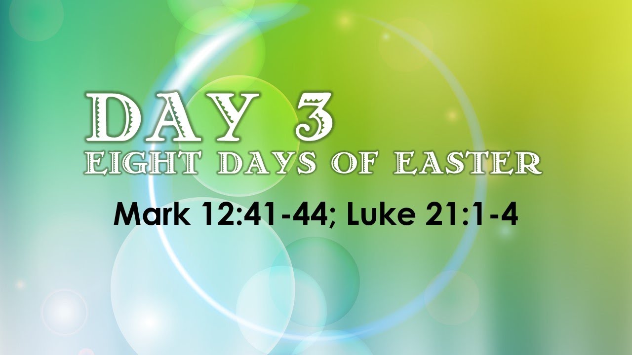 Day 3 - Eight Days of Easter (Tuesday) - YouTube