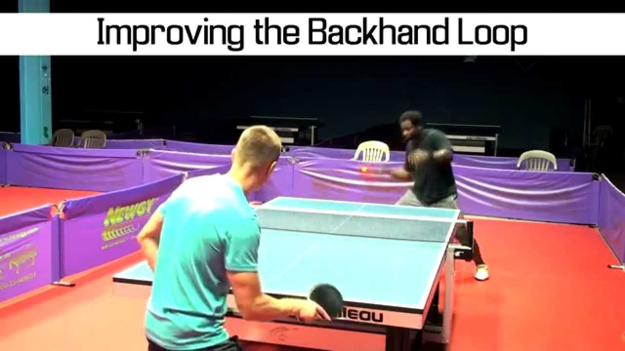 Improving the Backhand Loop - YouTube