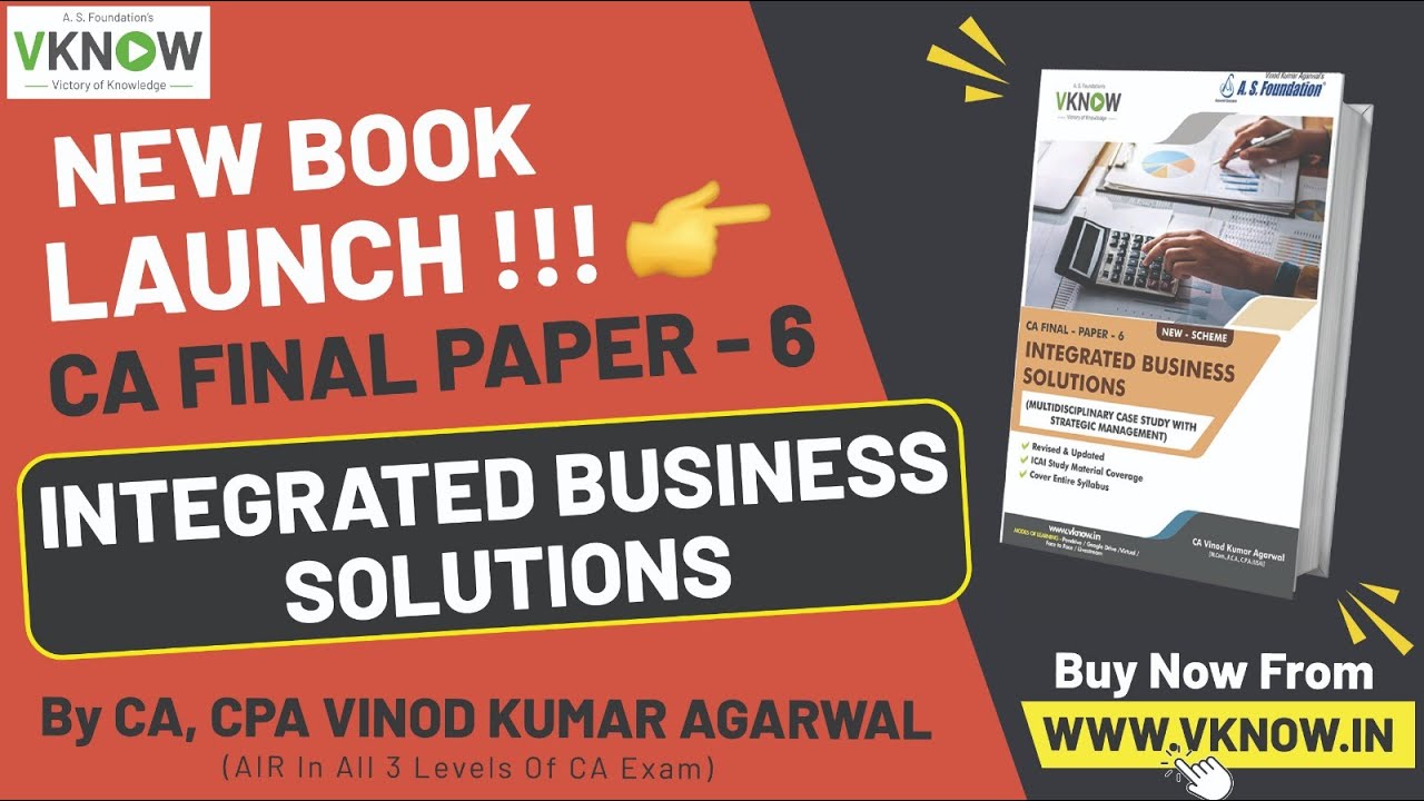 New Book Launch: CA Final Paper - 6 Integrated Business Solutions Book by CA Vinod Agarwal Sir ...