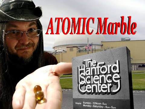 The Real Atomic Marble! - The Hanford Science Center - YouTube