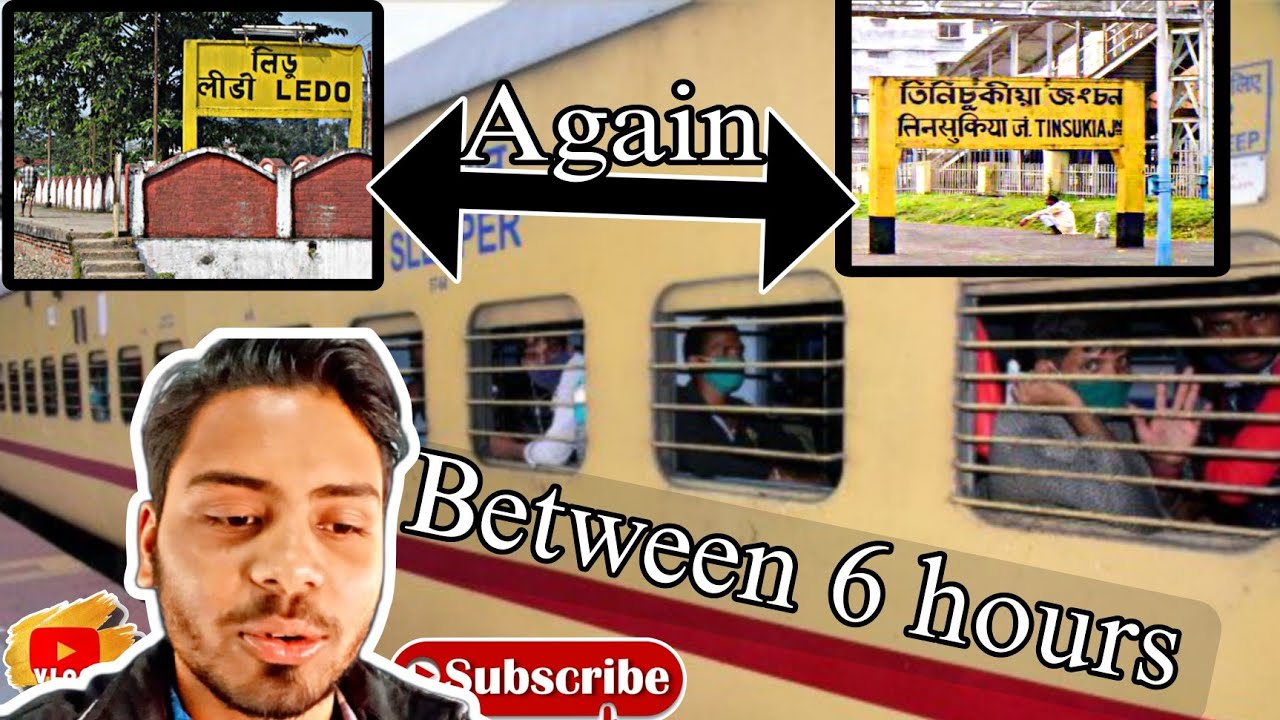 Ledo to tinsukia again tinsukia to ledo by train 🚂 between 6 hours|| # ...
