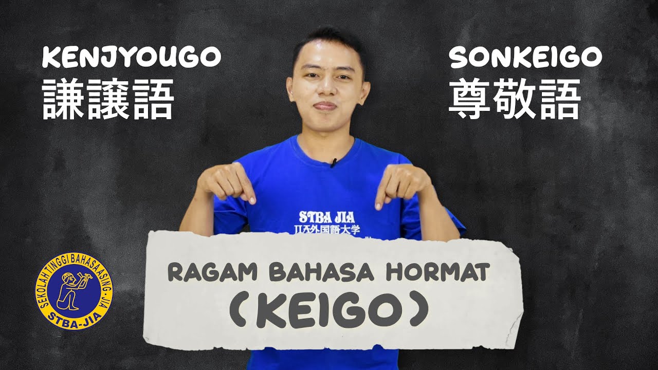 KEIGO, KENJOUGO, SONKEIGO: Bahasa Hormat Jepang | JIA no NIHONGO - YouTube