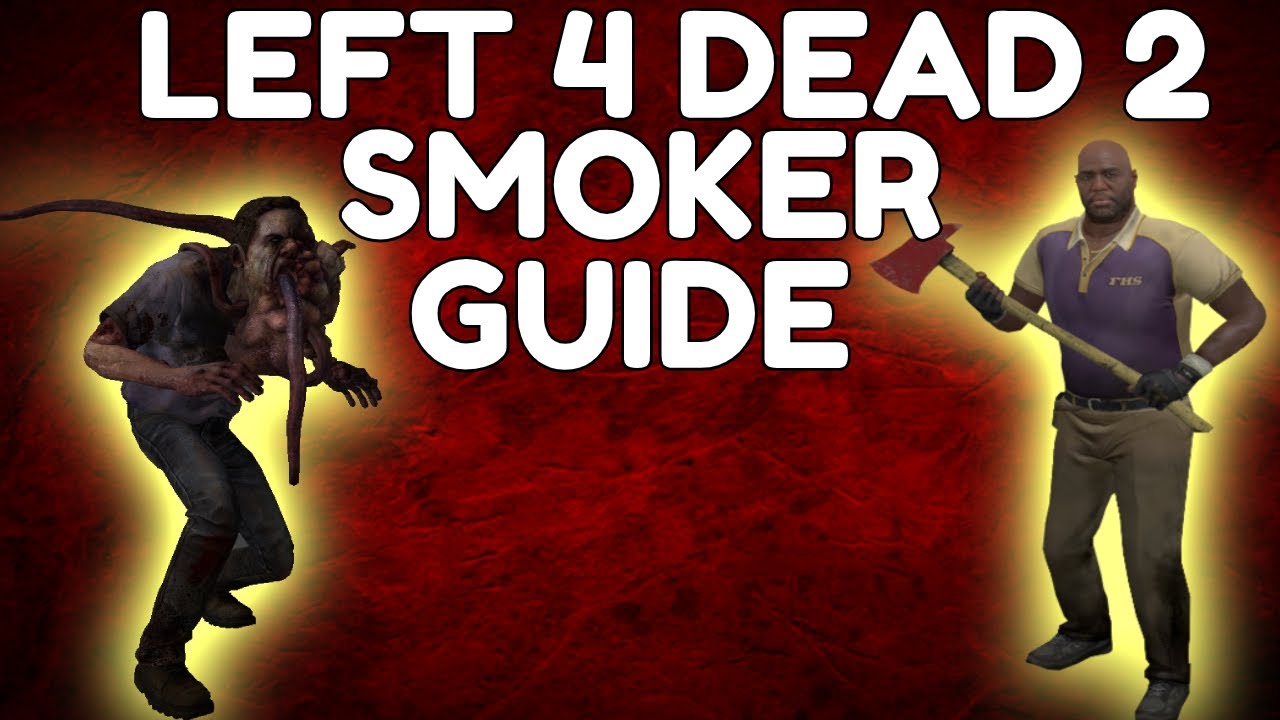 Left 4 Dead 2 - How to deal with Smokers - YouTube