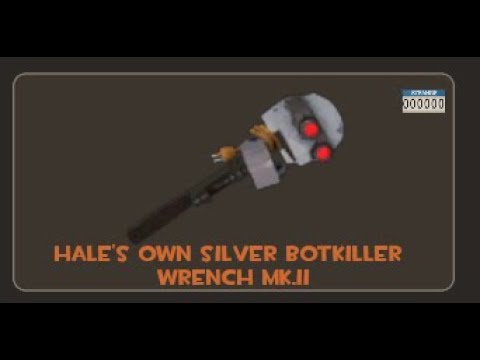 Silver Bot Killer Wrench MK.ll to Hale's Own - YouTube