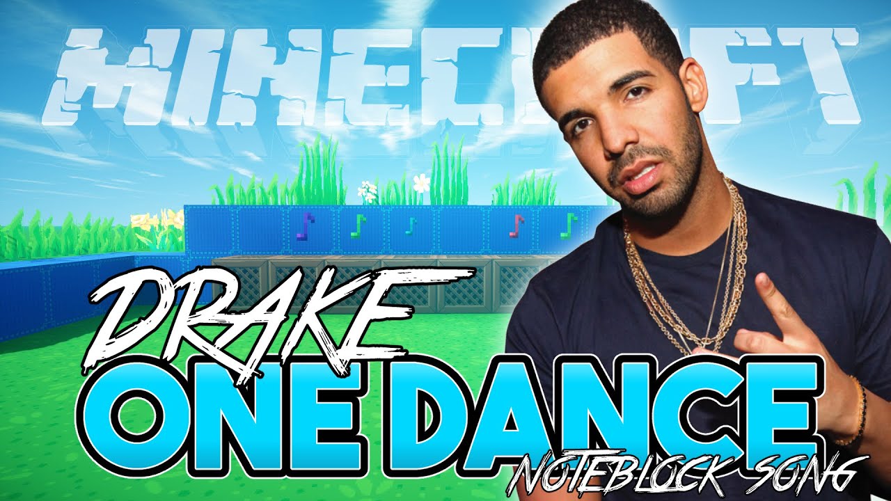 Drake - One Dance Minecraft Noteblock Song - YouTube