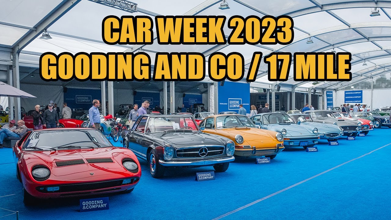 17 Miles and Gooding & Co - Car Week 2023 - YouTube