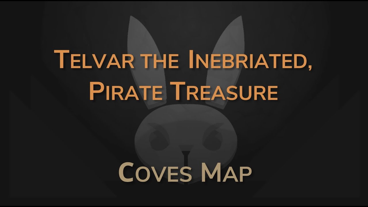 Telvar the Inebriated, Pirate Treasure| Coves Map | Boss Fights ...
