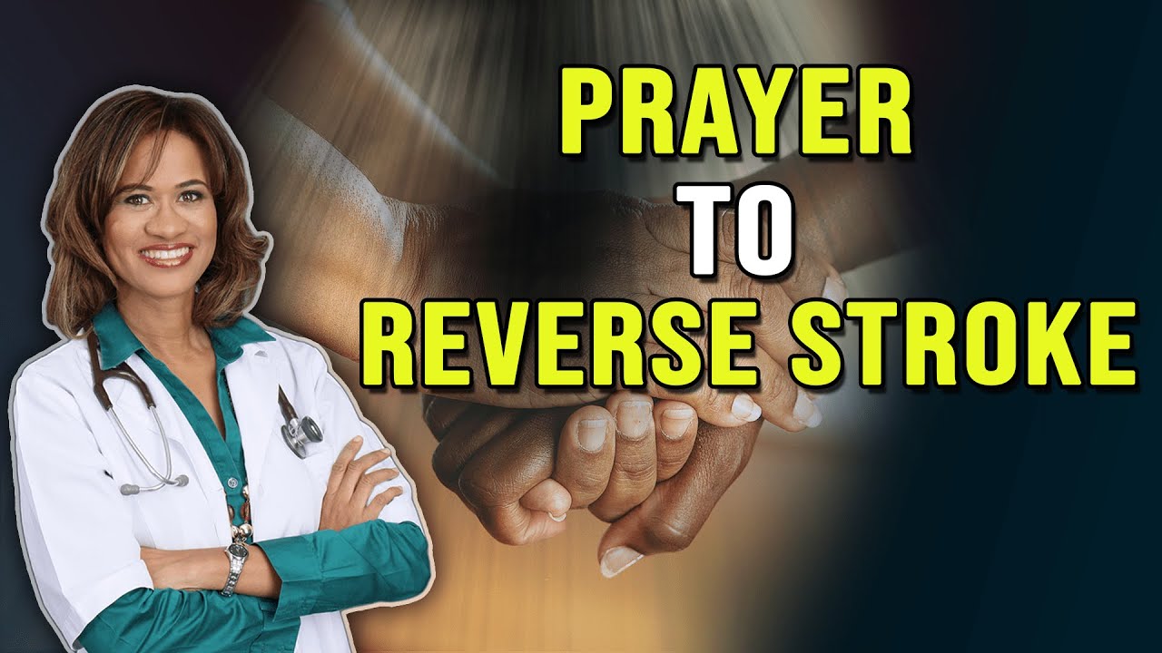A Prayer To Reverse Stroke - YouTube