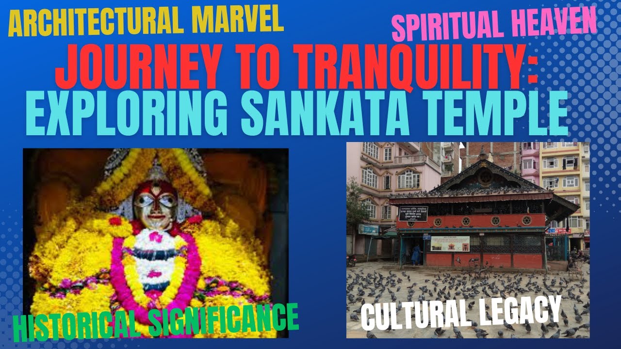 Sankata Temple: A Sacred Haven in the Heart of Nepal - YouTube