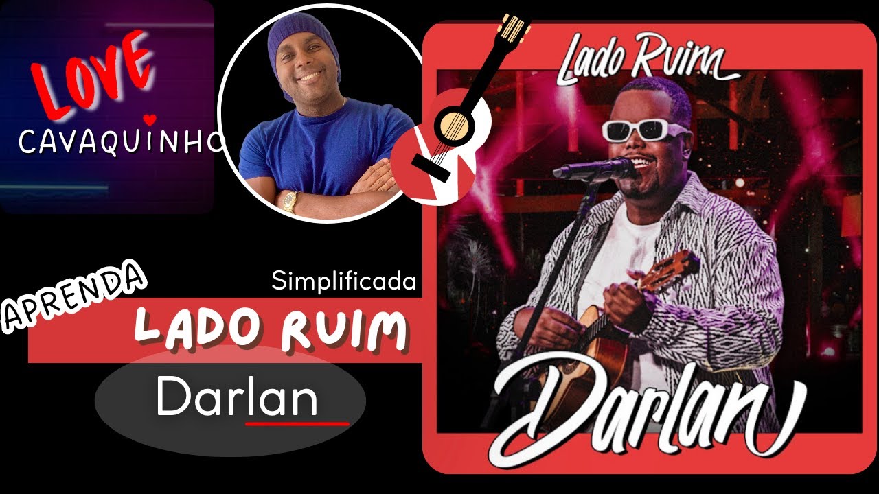 Aprenda Lado ruim - Darlan “CIFRA SIMPLIFICADA” iniciante - YouTube