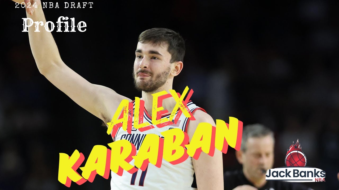 Alex Karaban | 2024 NBA Draft Profile - YouTube