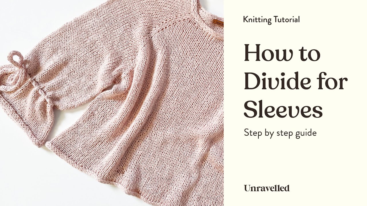 Knitting Tutorial - How to Divide For Sleeves - YouTube