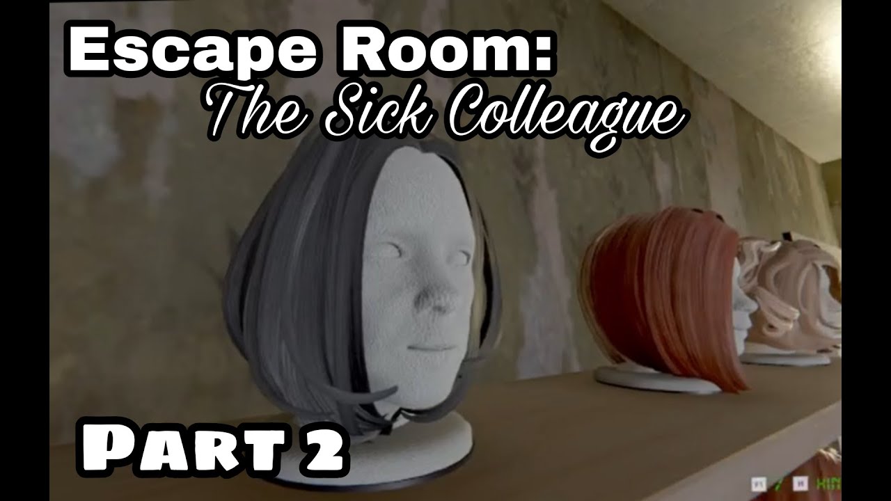 I USED A LOT OF HINTS...SUE ME! | Escape Room: The Sick Colleague ...
