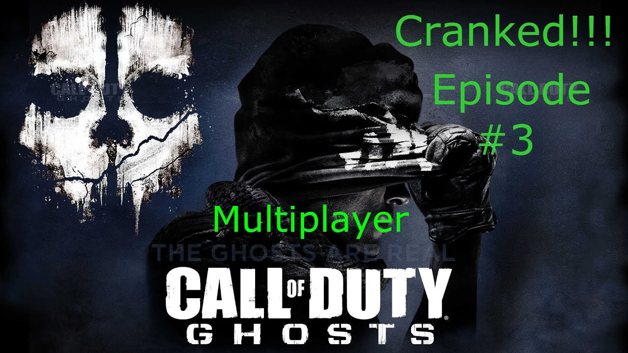 COD Ghosts Multiplayer: Cranked #3 - YouTube