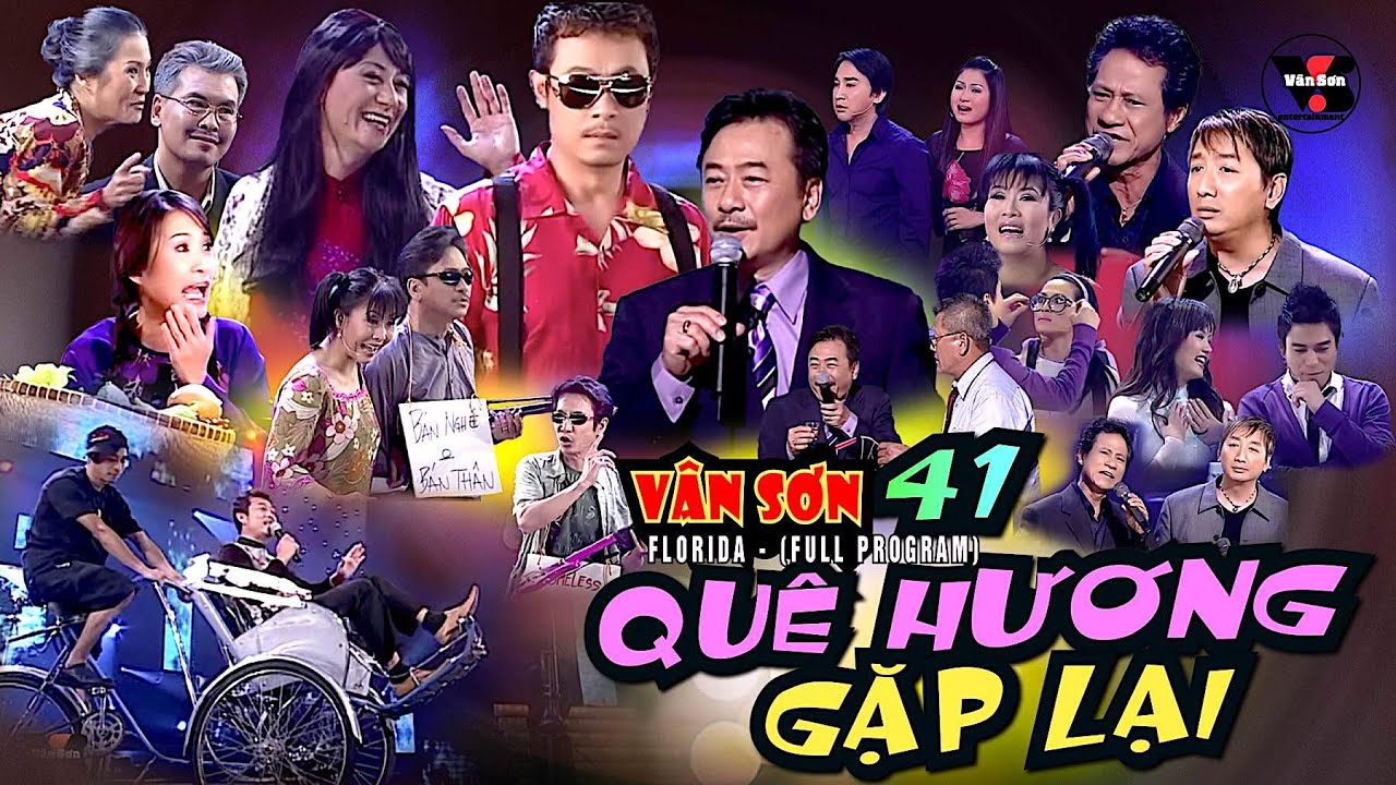 VAN SON 41😊 Florida (Full Program) - QUÊ HƯƠNG GẶP LẠI @VanSonBolero ...