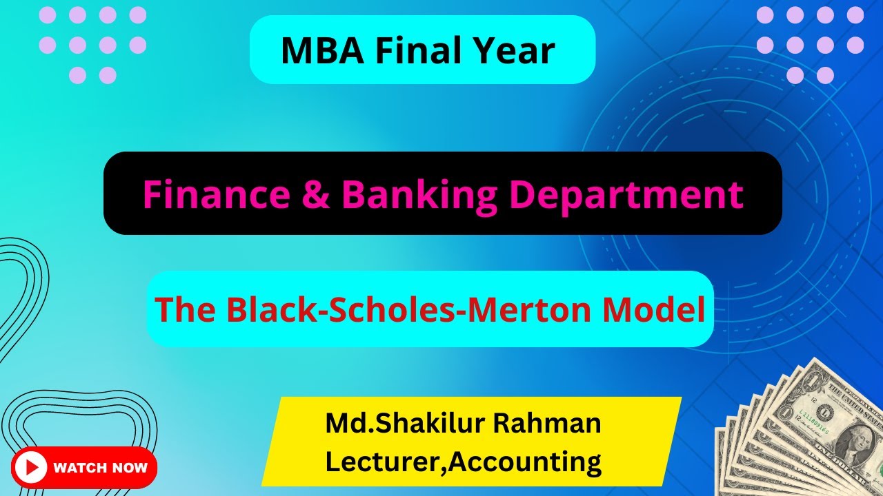 MBA || Financial Derivatives || The Black Scholes Merton Model || #Lecture43 #shakilsir - YouTube
