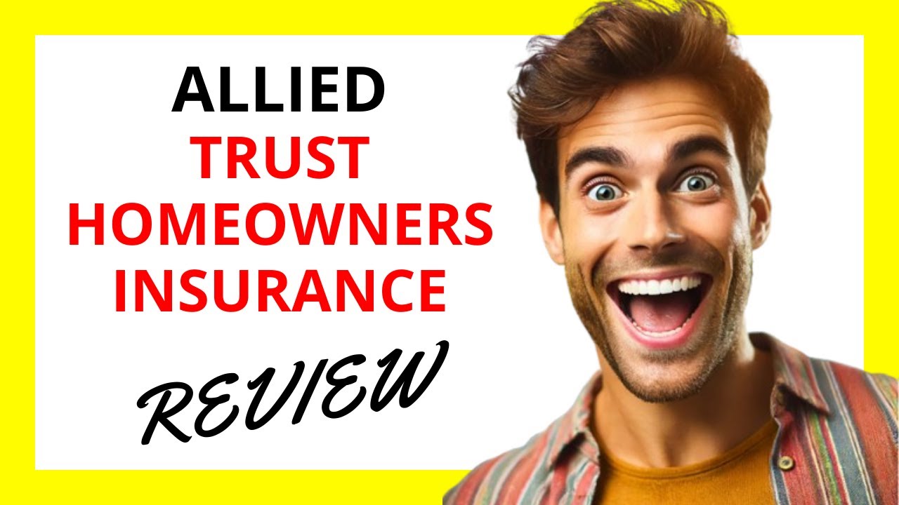 🌟 Allied Trust Homeowners Insurance Review | Reliable Coverage with ...