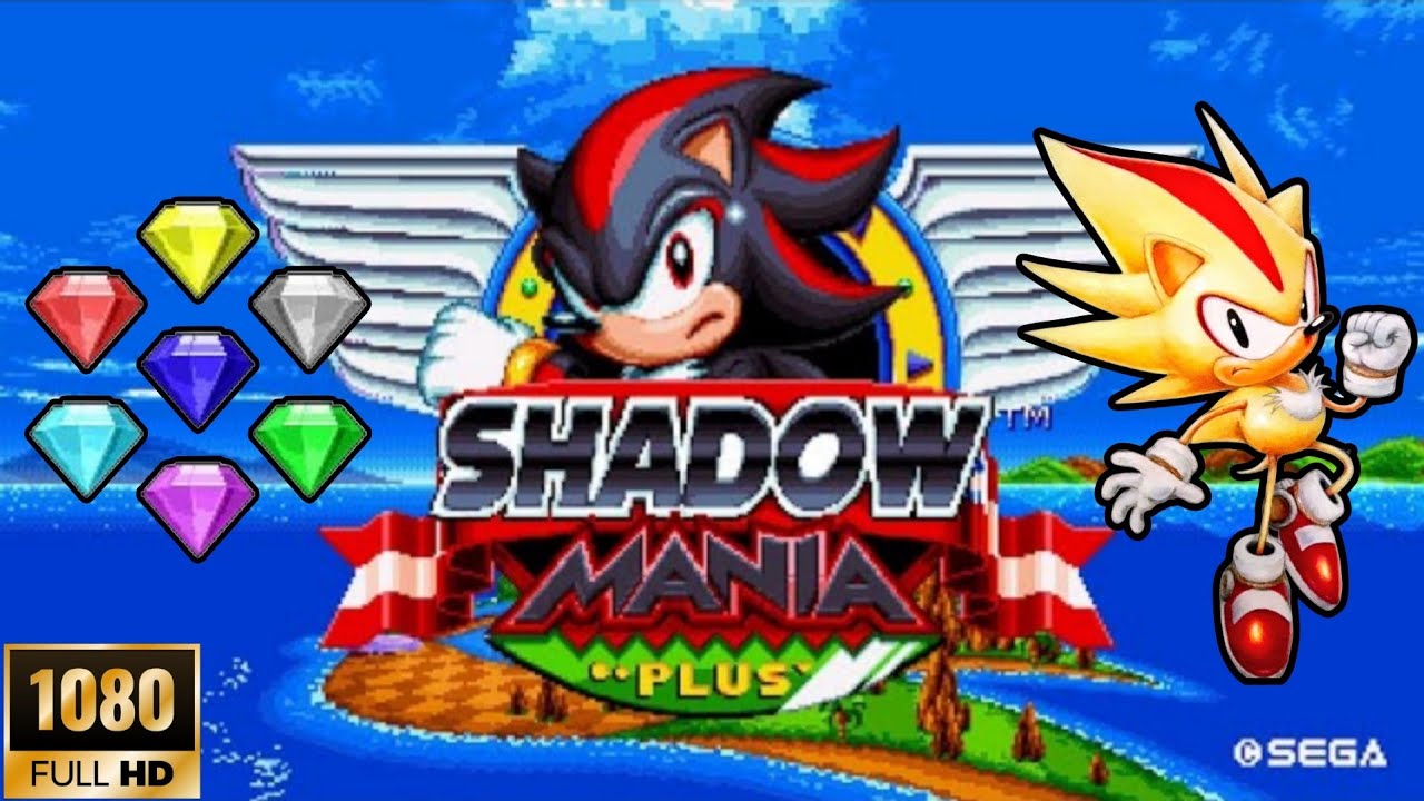 Shadow Mania Plus + Modern Sonic Music Pack - Full Game (All Emeralds ...
