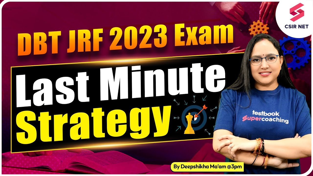 DBT JRF 2023 Exam | Last Minute Strategy for Aspirants | Most Imp ...