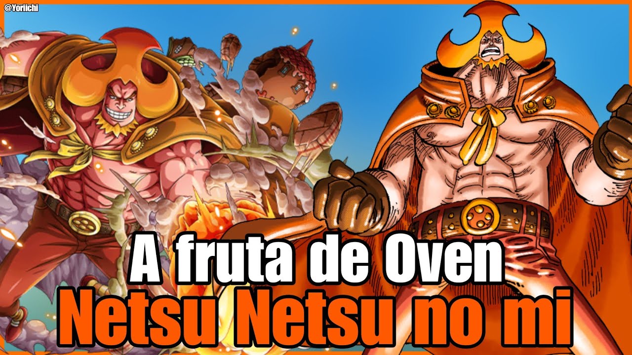 Netsu Netsu no mi: Os poderes da Akuma no mi de Oven - YouTube