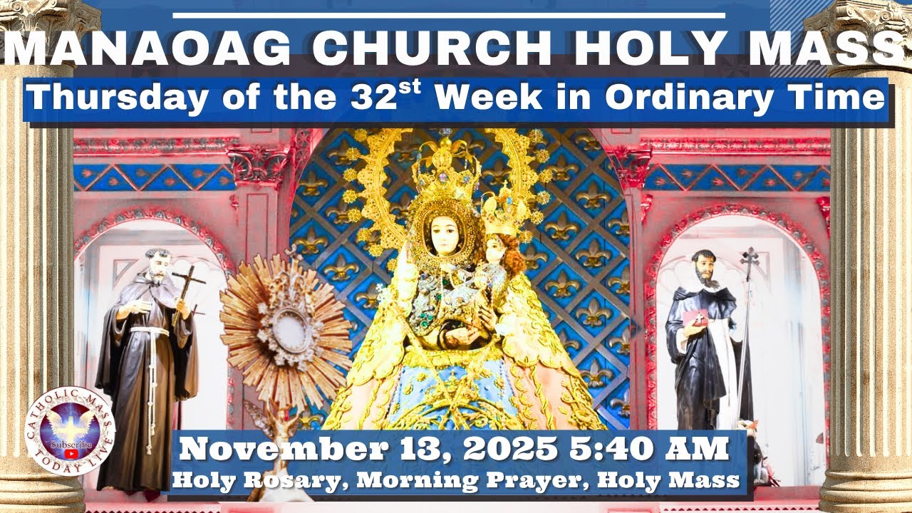 CATHOLIC MASS OUR LADY OF MANAOAG CHURCH LIVE MASS TODAY November 13 ...