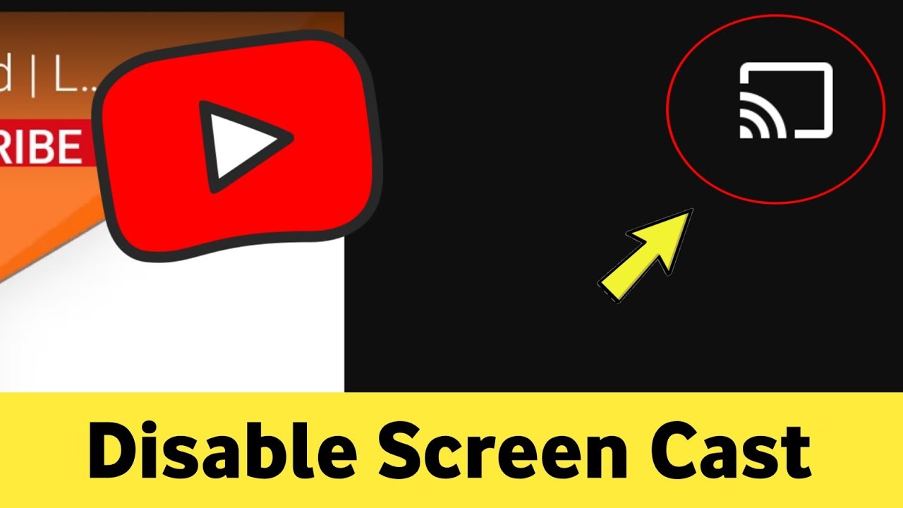 How to disable Screen Cast Option In YouTube Kids - YouTube