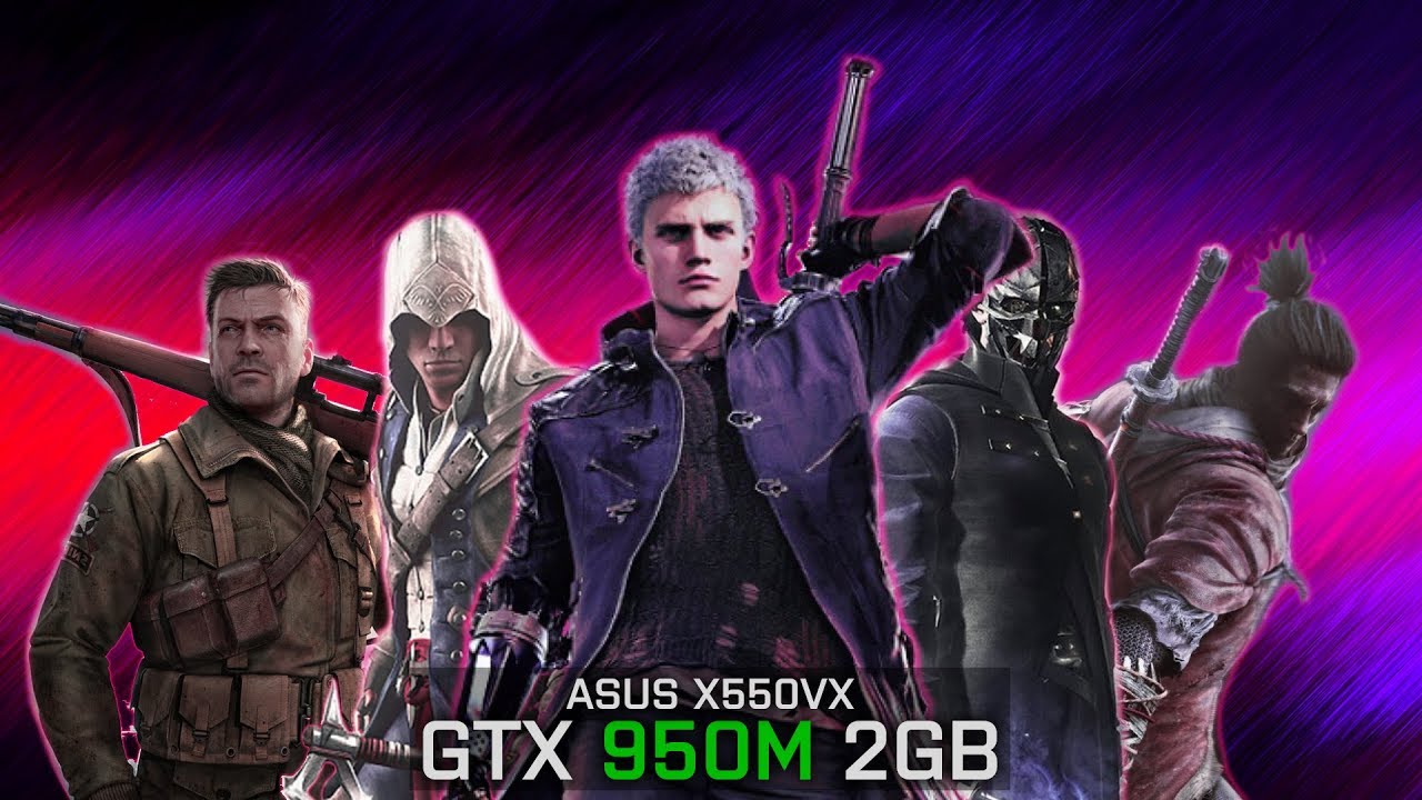 Gaming on 10 Games // Devil May Cry 5 and more // GTX 950M 2GB GDDR5 ...