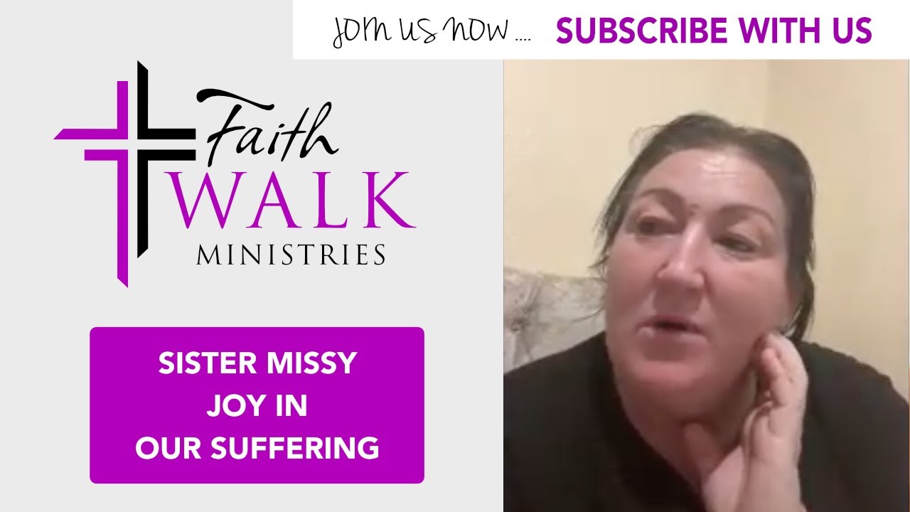Sister Missy joy in our suffering - YouTube