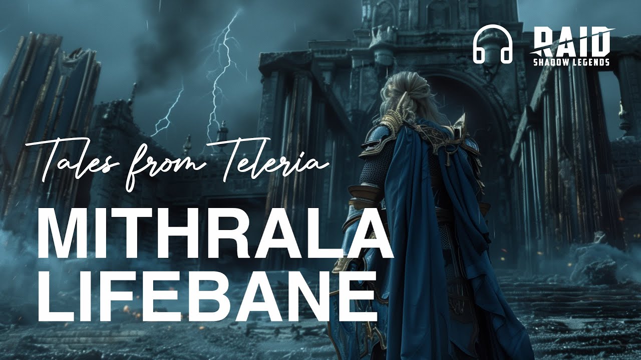 Mithrala Lifebane. RAID: Tales from Teleria. 🎧 - YouTube