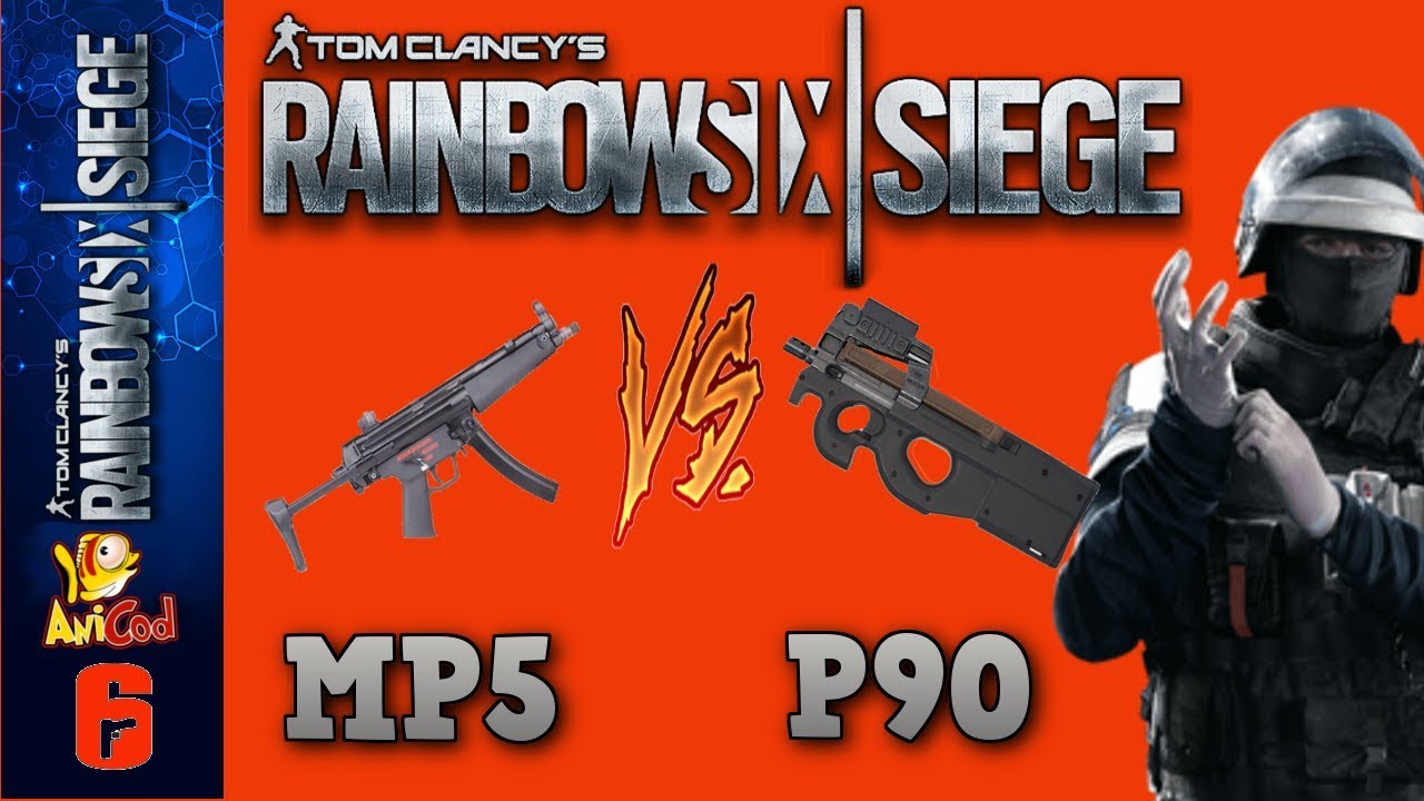 Rainbow SIX Siege - DOC MP5 vs P90 - Best Weapon and Attachment guide ...