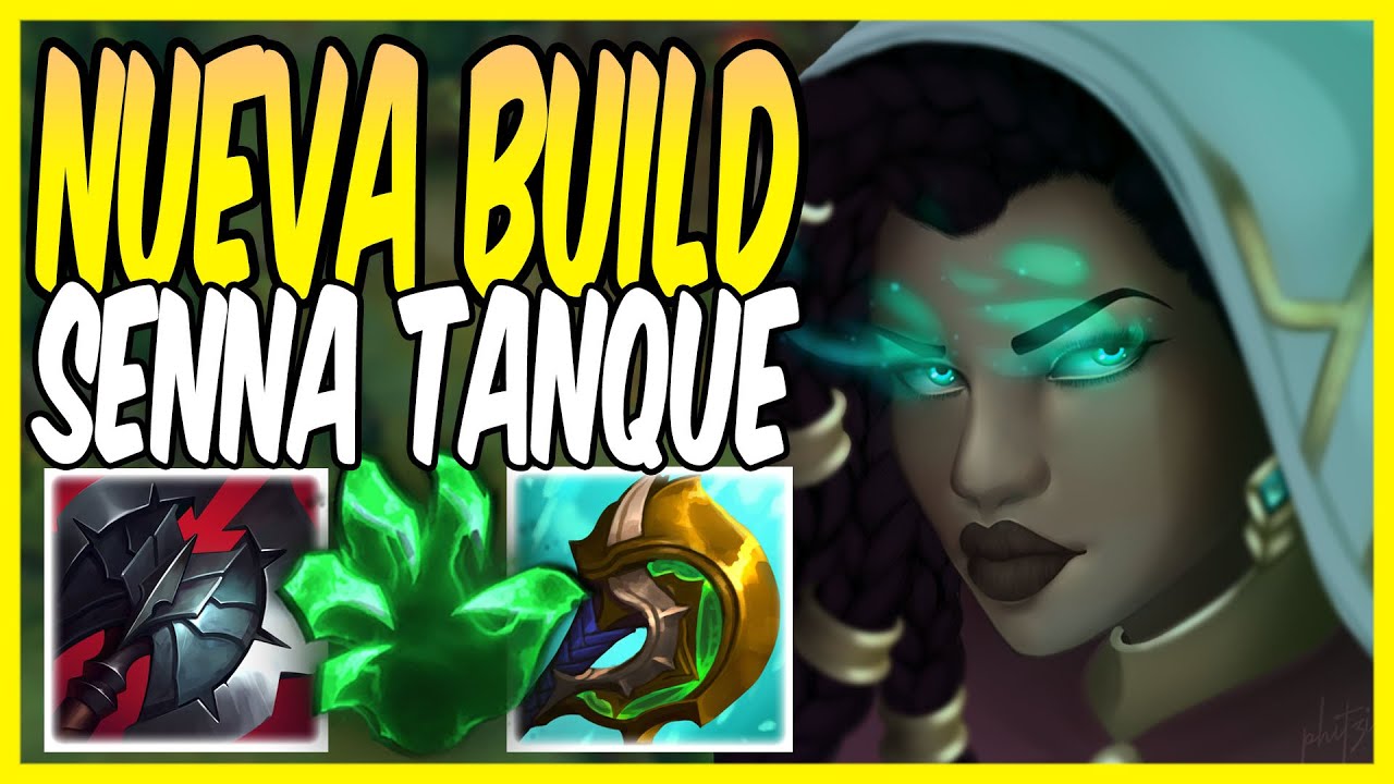 🤩¡INCREÍBLE la NUEVA BUILD de SENNA TANQUE!🤩 *RIOT DEBE NERFEAR ESTO ...