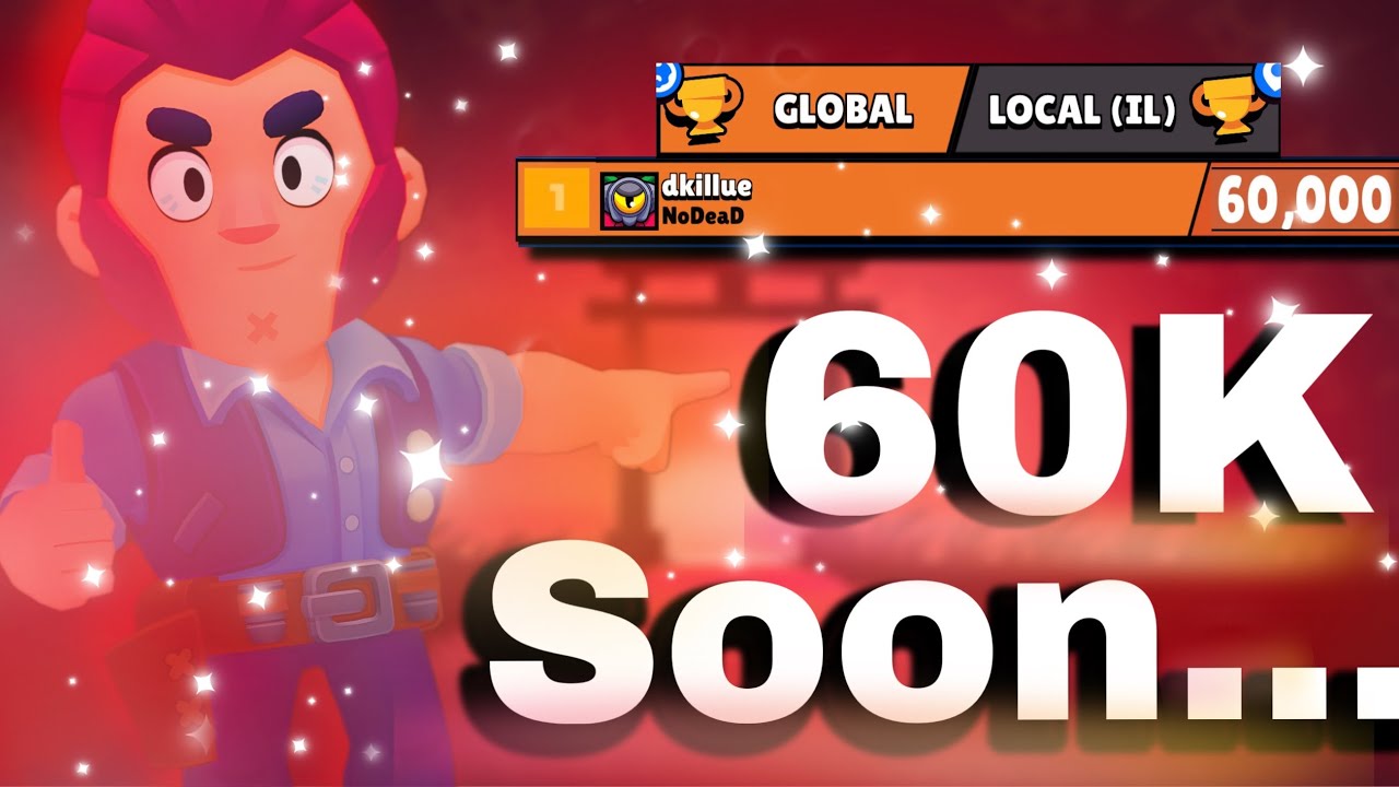 PUSH 60K TROPHIES IN BRAWL STARS START NOW!!! - YouTube