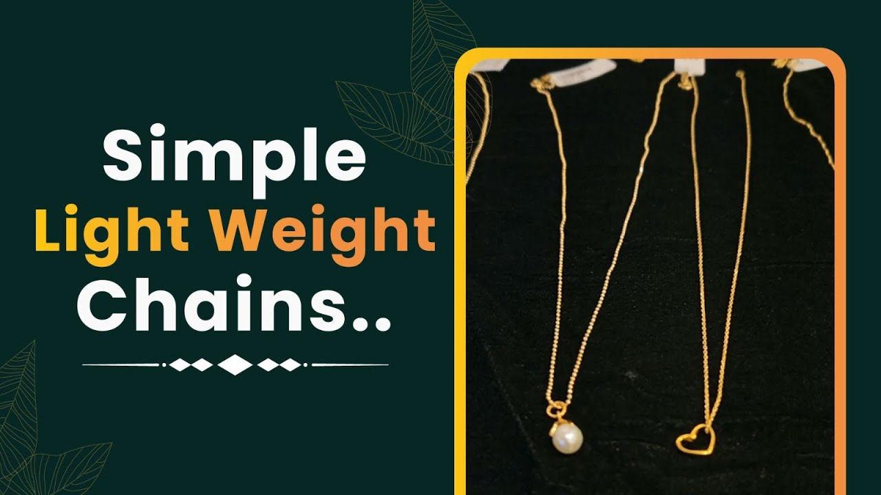 Simple & Variety Light Weight Chains Collections!! - YouTube