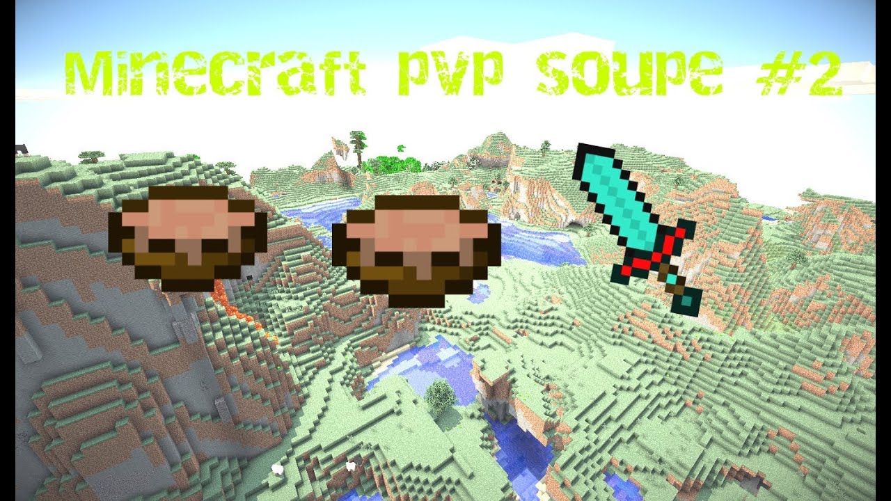 Minecraft PvP Soupe #2 - YouTube