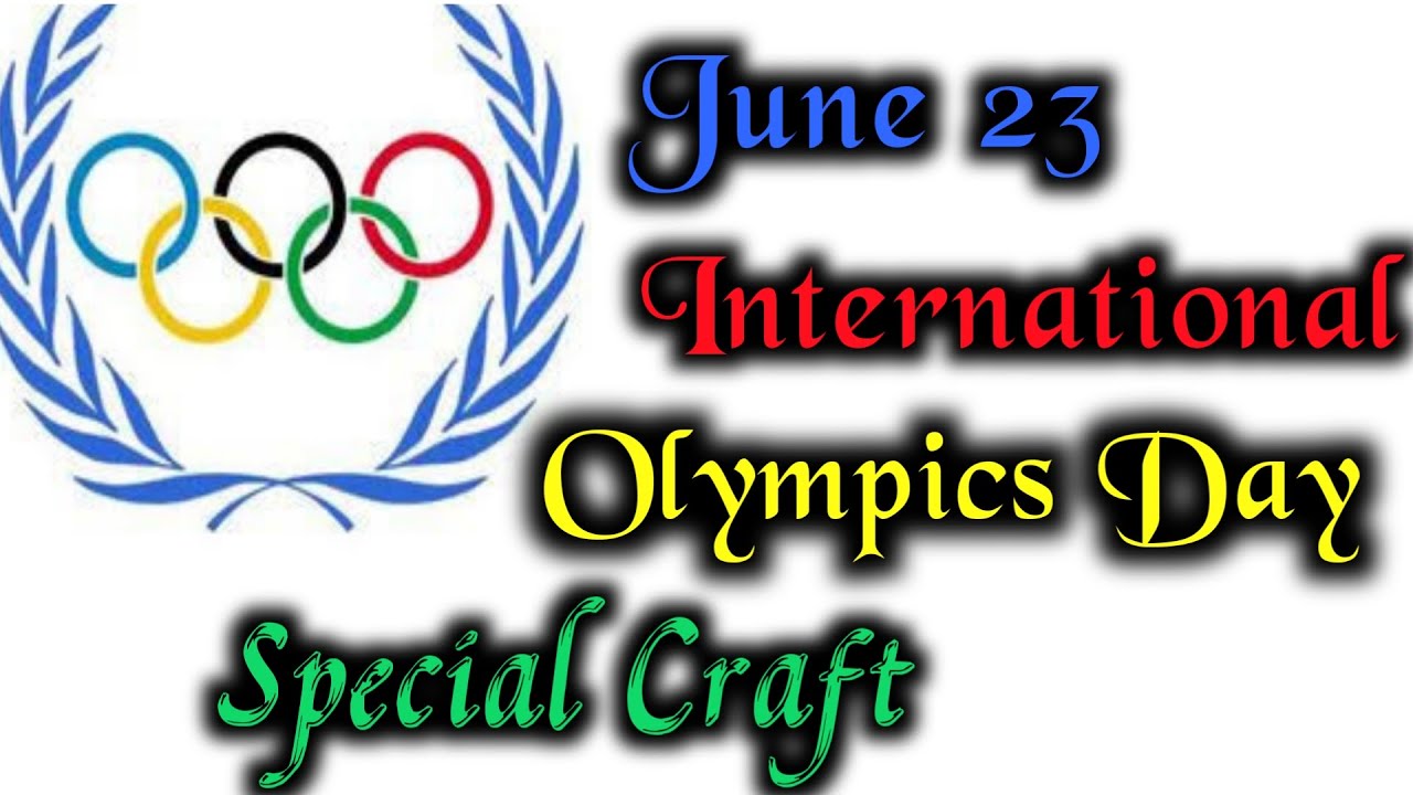 June 23 International Olympics Day/Diy/Special craft /Olympics day ...