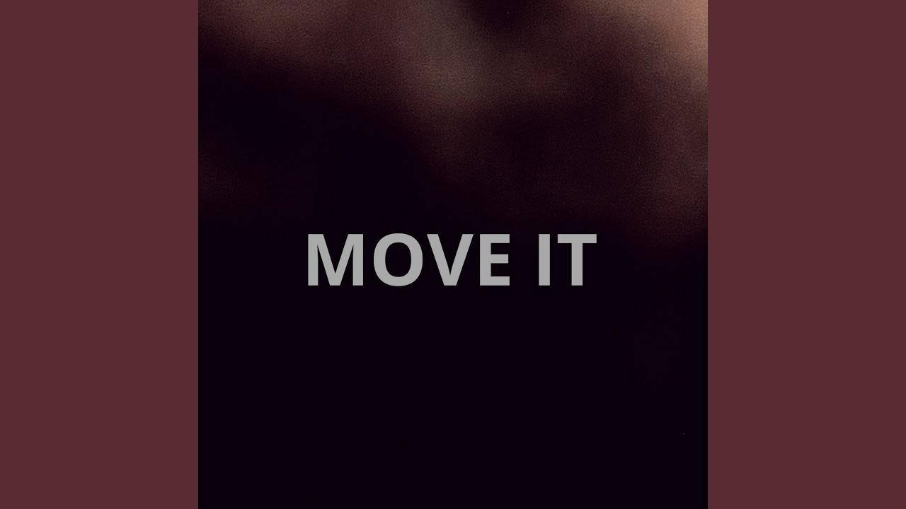 Move It - YouTube