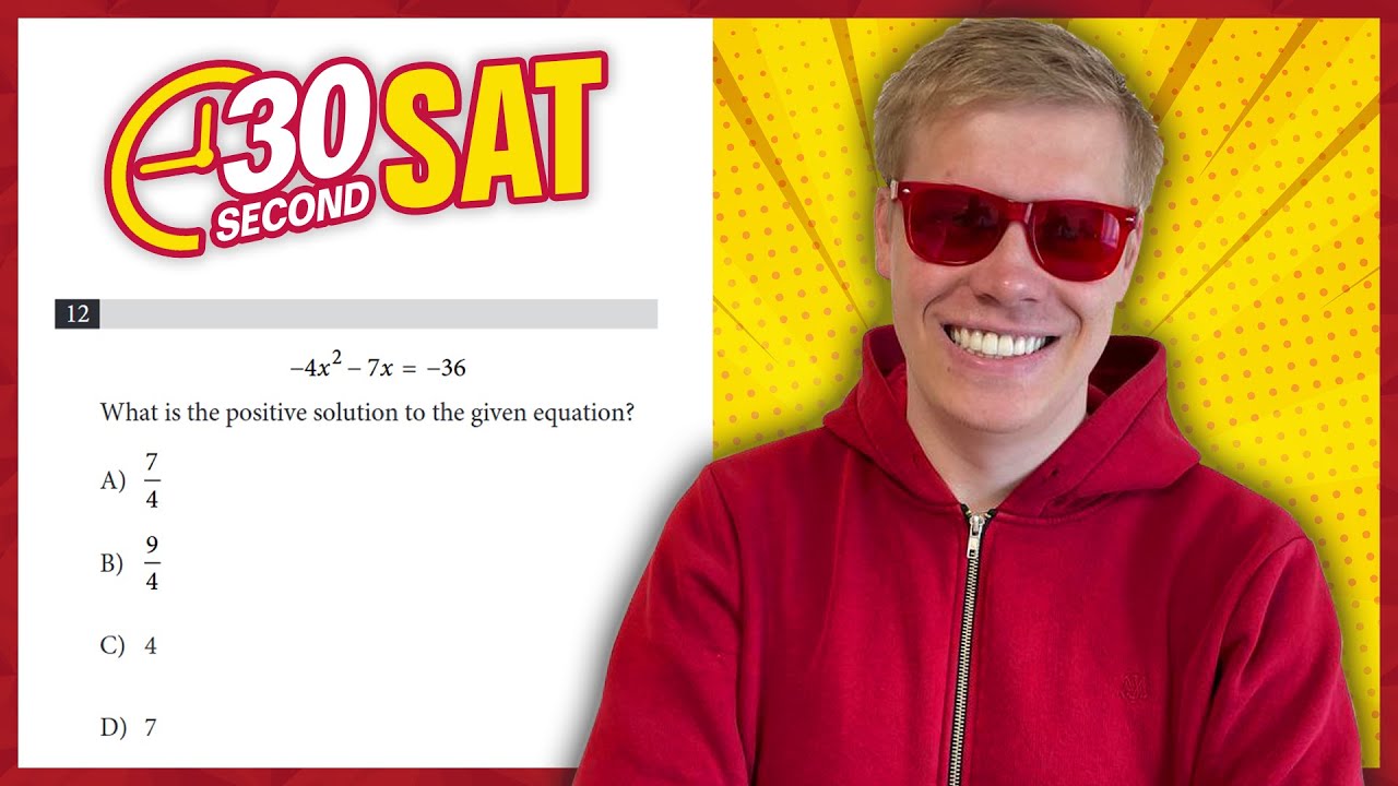 SAT | Test 4 Digital | Module 2 | Problem 12 - IN 30 SECONDS OR LESS ...