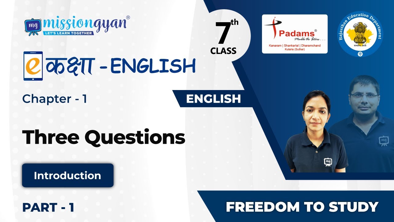 Class 7 English Chapter 1 | Three Questions | Class 7 English For CBSE ...