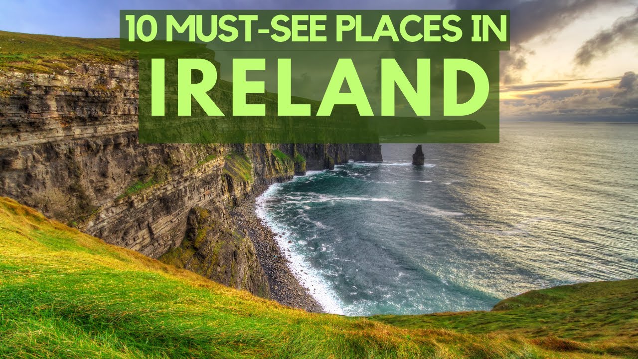 Top 10 Must See Places in Ireland - YouTube