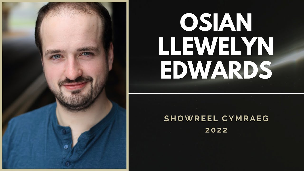 Osian Llewelyn Edwards: Showreel Cymraeg 2022 - YouTube