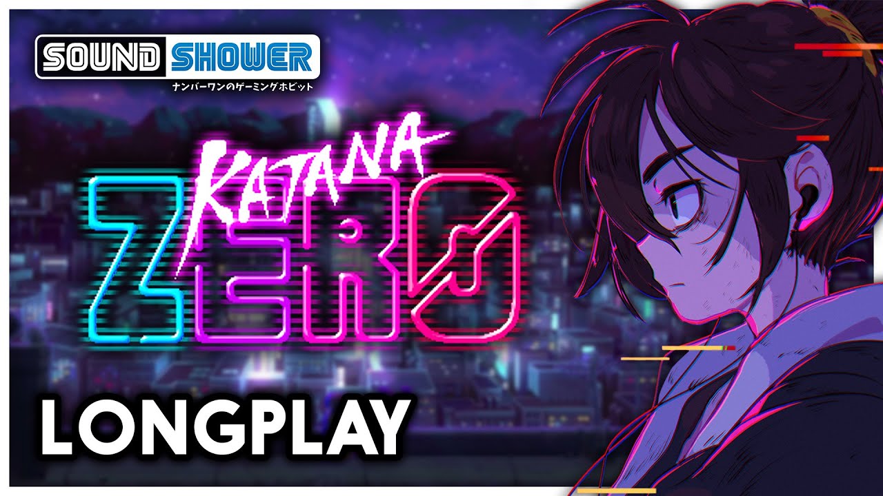 Katana ZERO | Longplay | Sound Shower - YouTube
