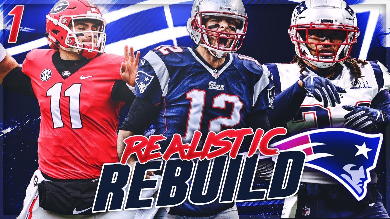 Rebuilding The New England Patriots | Jake Fromm Drafted To Replace Tom ...
