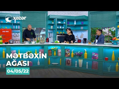 Mətbəxin Ağası -  Ramil Babayev, İlhamə Qasımova 04.05.2022