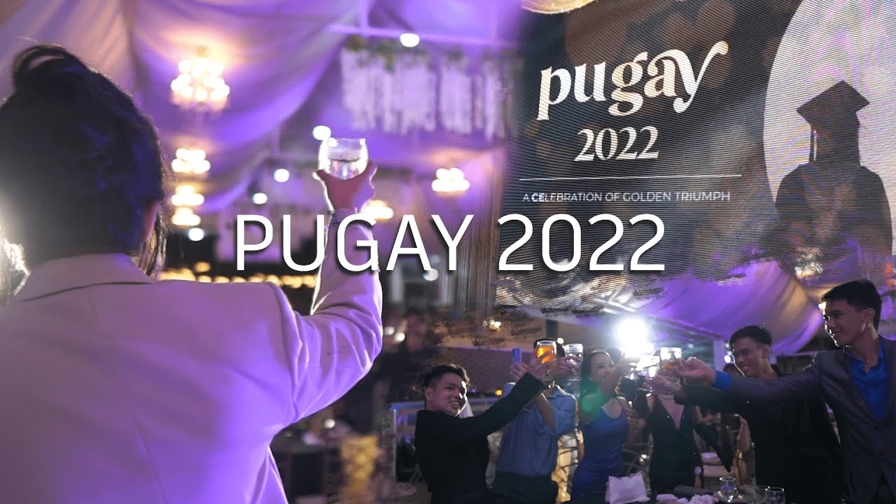 PUGAY 2022: A CElebration of Golden Triumph (SAME DAY EDIT) - YouTube