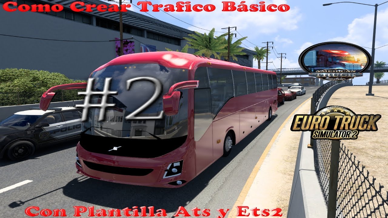 Tutorial: Como Crear Trafico Basico Con Plantilla Ats y Ets2 1.50. #2 ...