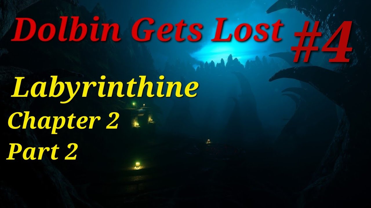 Dolbin Gets Lost #4: Labyrinthine Chapter 2, Part 2 - YouTube