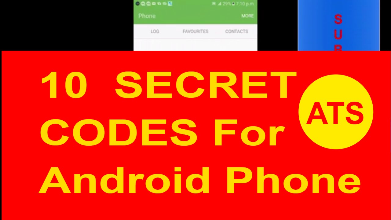 10 ANDROID SECRET CODES For Android Mobile Use Secrete Code And Makes