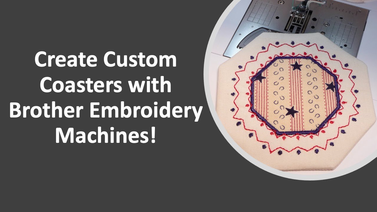Create Custom Coasters with Brother Embroidery Frame shapes. Are you ...