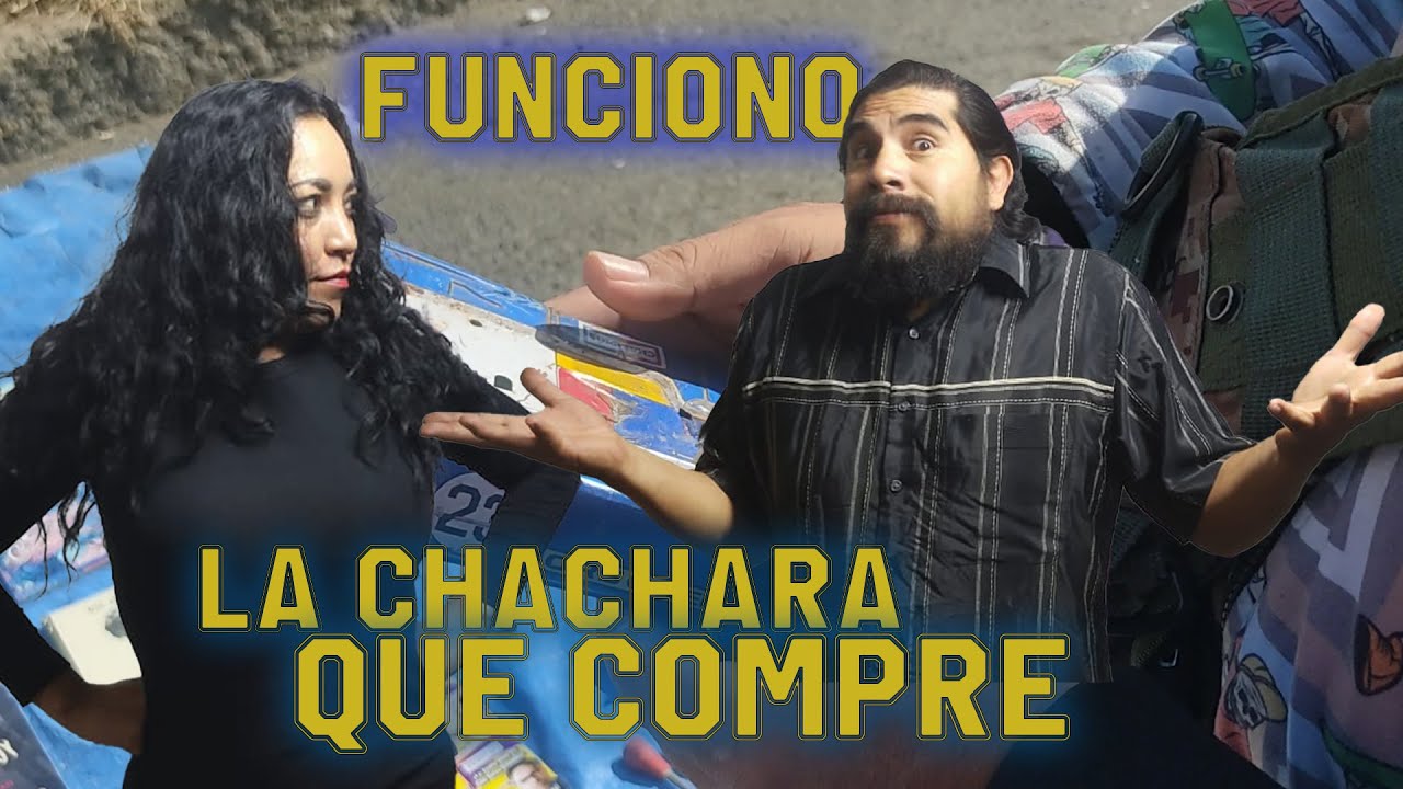 Funcionó la chachara que compre en el TIANGUIS - YouTube