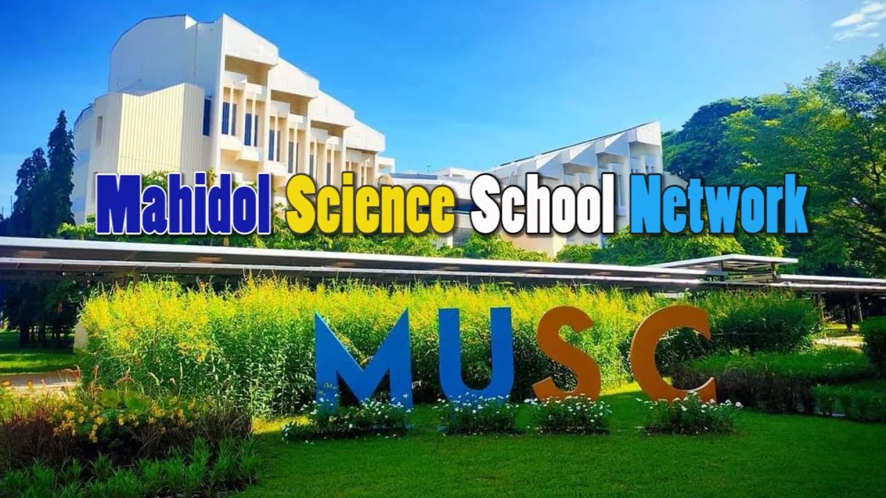 Mahidol Science School Network กิจกรรมแนะนำหลักสูตรปริญญาตรีไทยและ ...